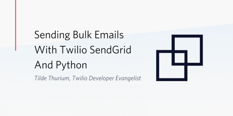 Twilio SendGridとPythonでメールを一斉送信する方法 | SendGridブログ