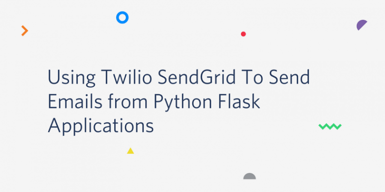 Twilio SendGridを使ってPython Flaskでメールを送る方法 | SendGridブログ
